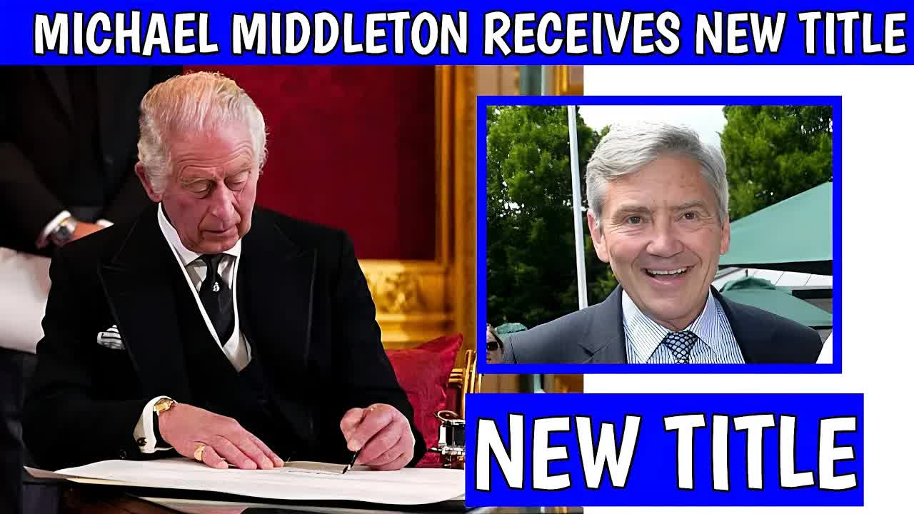 Royal Shake-Up: King Charles Honors Michael Middleton with Prestigious ...