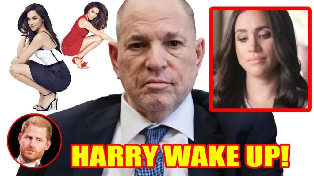 Harvey Weinstein’s Shocking Revelations on Meghan Markle: A Royal ...